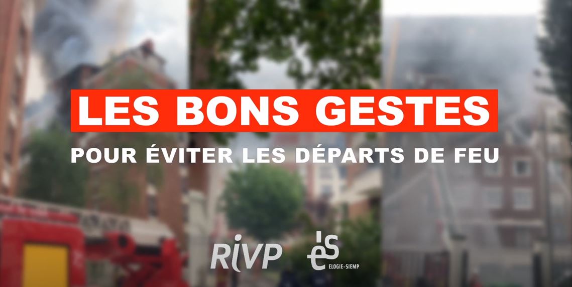 Sécurité Incendie : adoptons les bons réflexes - RIVP